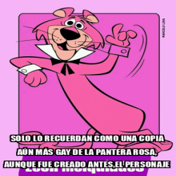 Meme Personalizado - Solo lo recuerdan como una copia aún más Gay de la ...