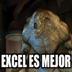 Meme Personalizado - excel es mejor - 33436300
