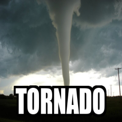 Meme Personalizado - TORNADO - 33442815