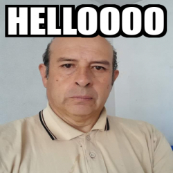 Meme Personalizado - Helloooo - 33443093