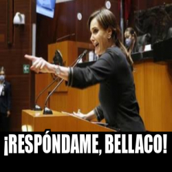 Meme Personalizado - ¡Respóndame, bellaco! - 33450028