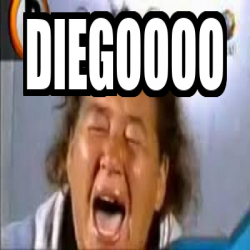 Meme Personalizado - Diegoooo - 33456122