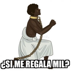Meme Personalizado - ¿Si me regala mil? - 33457625