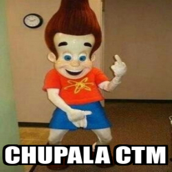 Meme Personalizado - Chupala CTM - 33463321