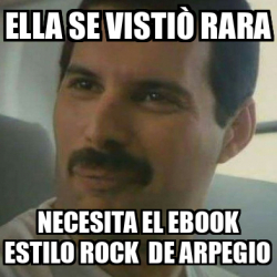 Meme Personalizado - ella se vistiò rara necesita el ebook estilo rock ...