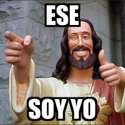 Meme Personalizado - Ese soy yo - 33466106