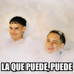 Meme Personalizado - LA QUE PUEDE, PUEDE - 33466632