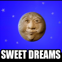 Meme Personalizado - Sweet dreams - 33470394