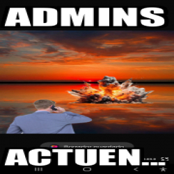 Meme Personalizado - ADMINS ACTUEN... - 33480205