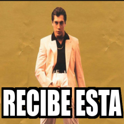 Meme Personalizado - Recibe esta - 33480484