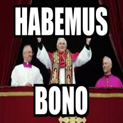 Meme Personalizado - Habemus Bono - 33484472