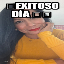 Meme Personalizado - Exitoso día ️ - 33496261