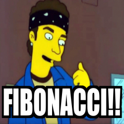 Meme Personalizado - fibonacci!! - 33496986