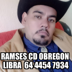 Meme Personalizado - Ramses cd obregon libra 64 4454 7934 - 33498695