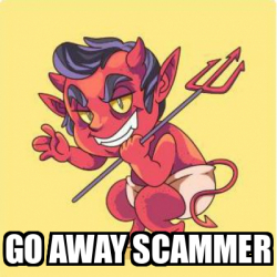 Meme Personalizado - go away scammer - 33499641