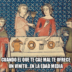 Meme Personalizado - CUANDO EL QUE TE CAE MAL TE OFRECE UN VINITO...EN ...