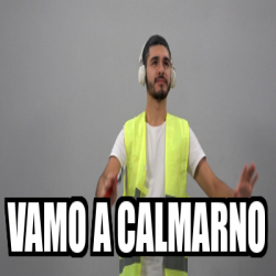 Meme Personalizado - VAMO A CALMARNO - 33052896