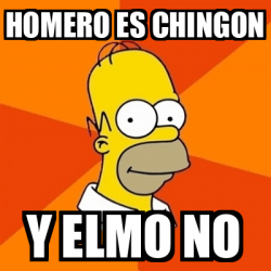 Meme Homer - homero es chingon y elmo no - 33056263