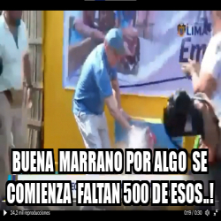 Meme Personalizado - BUENA MARRANO POR ALGO SE COMIENZA FALTAN 500 DE ...