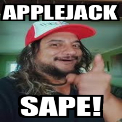 Meme Personalizado - APPLEJACK sape! - 33507507