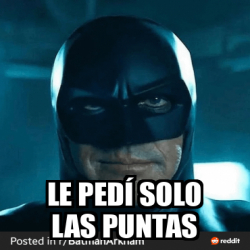 Meme Personalizado - Le pedí solo las puntas - 33513815