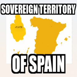 Meme Personalizado - SOVEREIGN TERRITORY OF SPAIN - 33514835