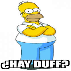 Meme Personalizado - ¿hay duff? - 33538807