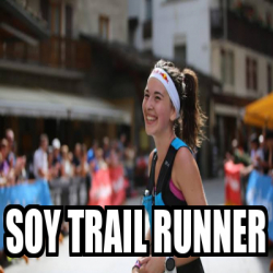 Meme Personalizado - SOY TRAIL RUNNER - 33547684