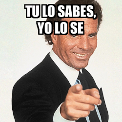 Meme Julio Iglesias - Tu lo sabes, yo lo se - 33548867