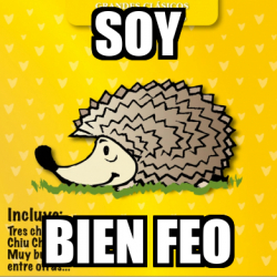 Meme Personalizado - Soy Bien feo - 33549561