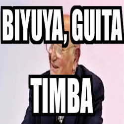 Meme Personalizado - Biyuya, guita timba - 33552559