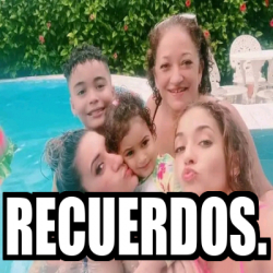 Meme Personalizado - Recuerdos. - 33562606