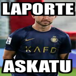 Meme Personalizado - Laporte Askatu - 33578640