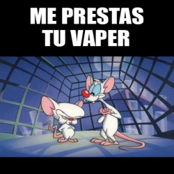 Meme Personalizado - Me prestas tu vaper - 33592885