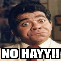 Meme Personalizado - No hayy!! - 33592987