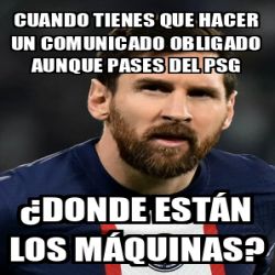 Meme Personalizado - Cuando tienes que hacer un comunicado obligado ...