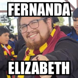 Meme Personalizado - Fernanda elizabeth - 33069091