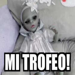 Meme Personalizado - Mi Trofeo! - 33600885