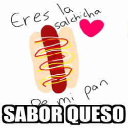 Meme Personalizado - Sabor queso - 33614580