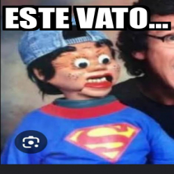 Meme Personalizado - Este vato... - 33626521