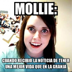Meme Overly Attached Girlfriend - Mollie: cuando recibió la noticia de ...