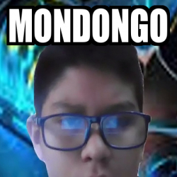Meme Personalizado - mondongo - 33648346