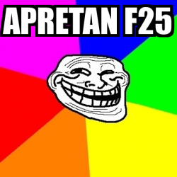 Meme Troll - Apretan f25 - 33657382