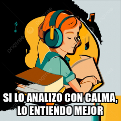 Meme Personalizado - Si lo analizo con calma, lo entiendo mejor - 33660388