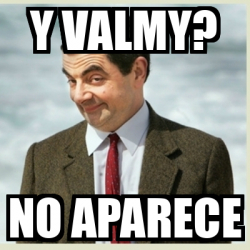 Meme Mr Bean - Y Valmy? No aparece - 33077197