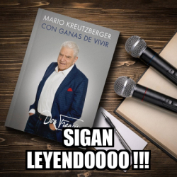 Meme Personalizado - SIGAN LEYENDOOOO !!! - 33079245
