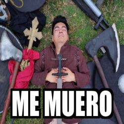 Meme Personalizado - ME MUERO - 33080445