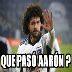 Meme Personalizado - Que pasó Aarón ? - 33082269