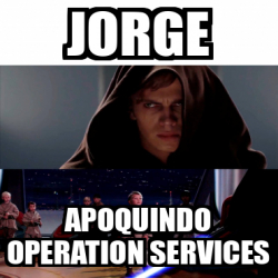 Meme Personalizado - Jorge apoquindo operation services - 33082721