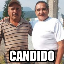 Meme Personalizado - CANDIDO - 33087014